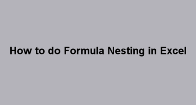 How to do Formula Nesting in Excel | Basic Excel Tutorial