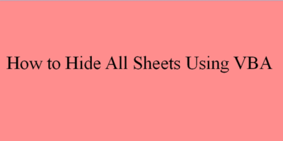 How to Hide All Sheets Using VBA | Basic Excel Tutorial