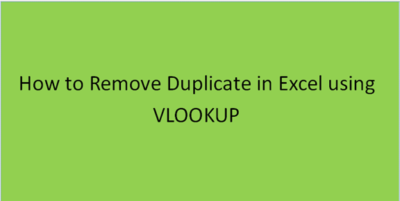 Guide to Remove Duplicates in Excel Using Vlookup - Guide