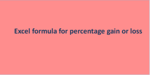 Calculate the Formula For Percentage in Excel | Loss or Gain