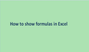 How to Show Formulas in Excel ( Best Guide)