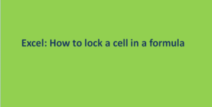 Learn How to lock a cell in a formula: Complete Guide