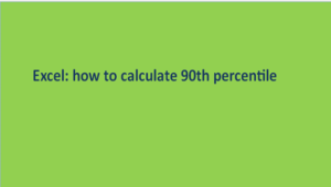 How to Calculate 90th Percentile in Statistics - Excel