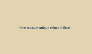 How to count unique values in Excel | Basic Excel Tutorial