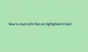How to count cells that are highlighted in Excel | Basic Excel Tutorial