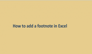 How to add a footnote in Excel | Basic Excel Tutorial