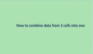 How to combine data from 3 cells into one | Basic Excel Tutorial