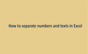 Separating Numbers and Texts in Excel - Full Tutorial