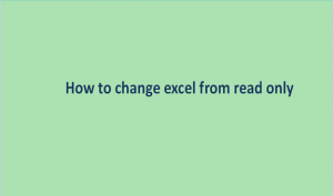 How to change excel from read only | Basic Excel Tutorial