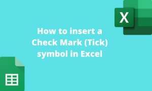 How to insert a Check Mark (Tick) symbol in Excel | Basic Excel Tutorial