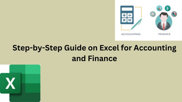 Step-by-Step Guide on Excel for Accounting and Finance | Basic Excel ...