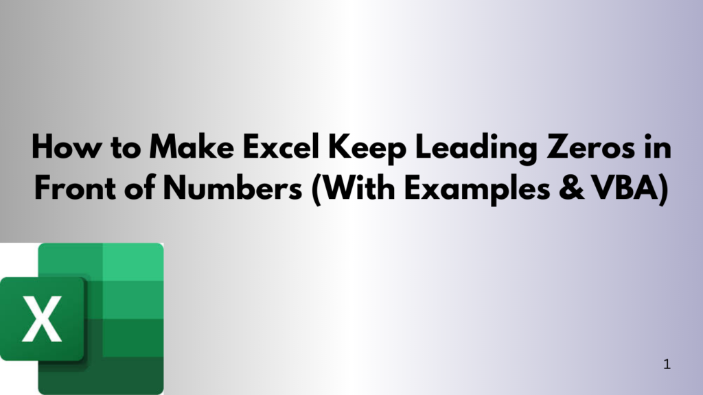 How to Make Excel Keep Leading Zeros in Front of Numbers (With Examples & VBA) | Basic Excel ...