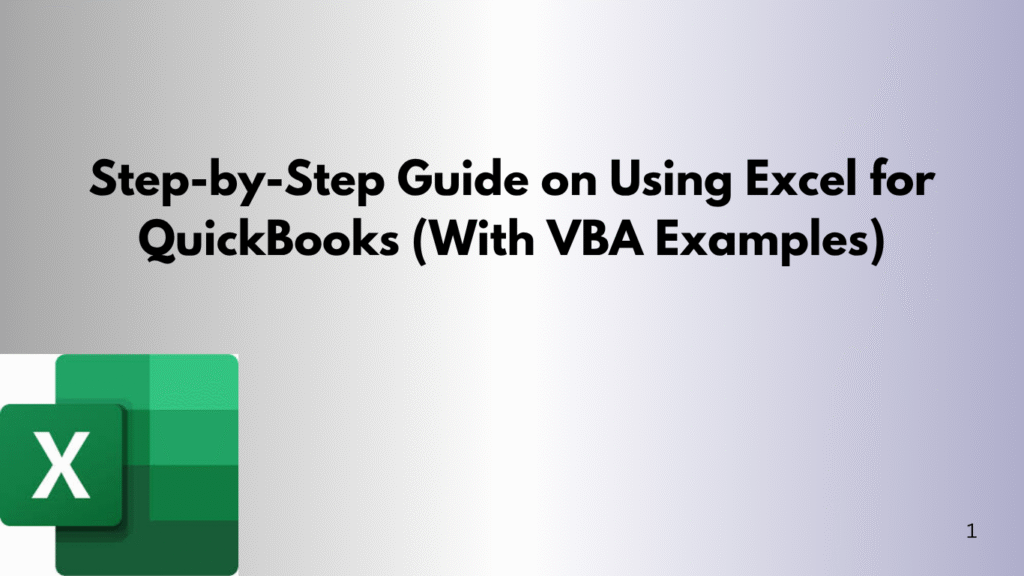 Step-by-Step Guide on Using Excel for QuickBooks (With VBA Examples) | Basic Excel Tutorial