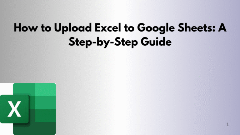 How to Upload Excel to Google Sheets A Step-by-Step Guide | Basic Excel ...