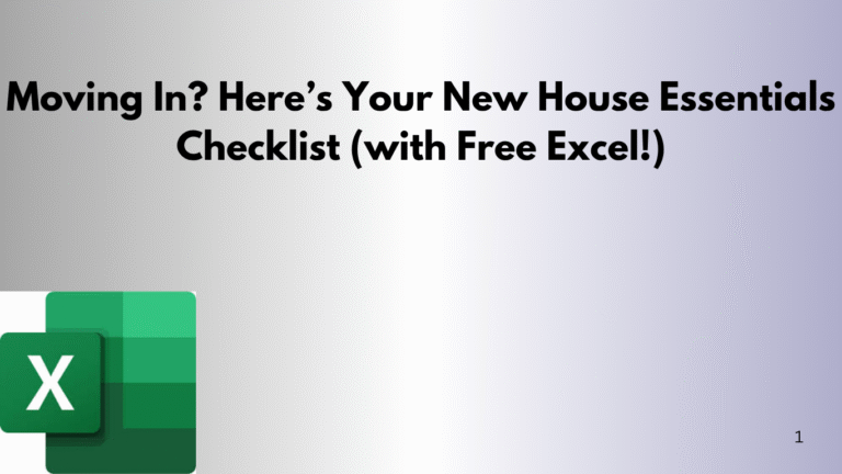 Moving In? Here’s Your New House Essentials Checklist (with Free Excel ...