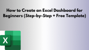 How to Create an Excel Dashboard for Beginners (Step-by-Step + Free ...
