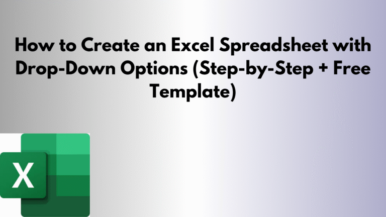 How To Create An Excel Spreadsheet With Drop Down Options Step By Step