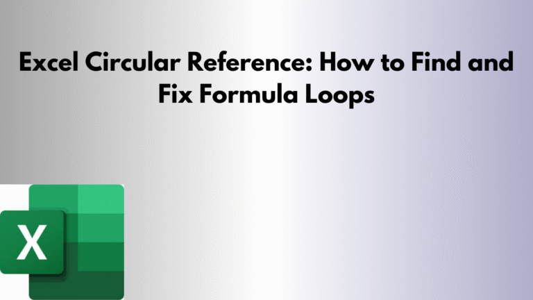 Excel Circular Reference: How to Find and Fix Formula Loops | Basic ...