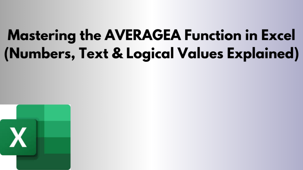 Mastering the AVERAGEA Function in Excel | Basic Excel Tutorial